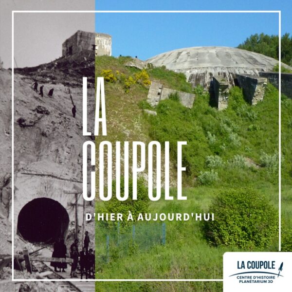 La Coupole d'Helfaut - Centre d'histoire et planétarium à Wizernes ...